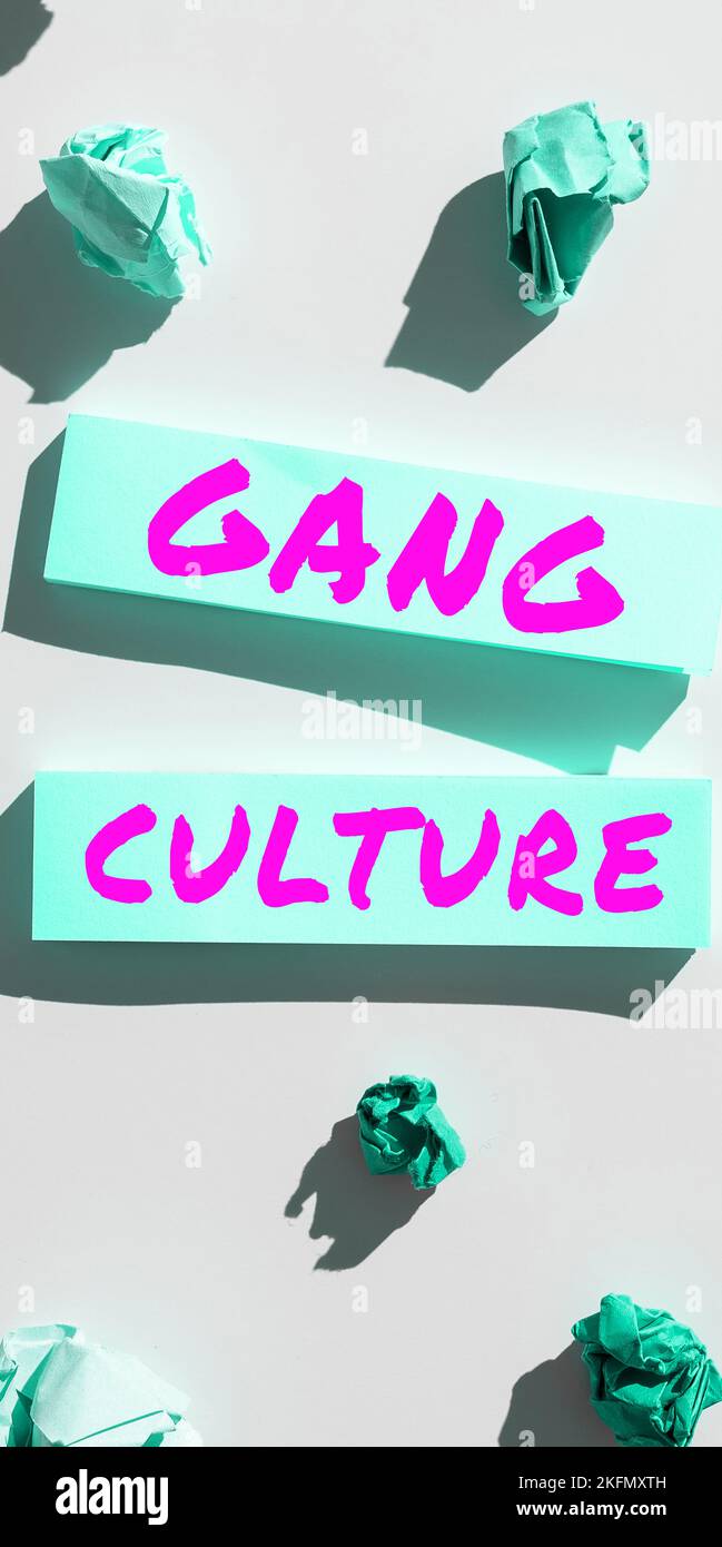 Text caption presenting Gang Culture. Internet Concept particular ...