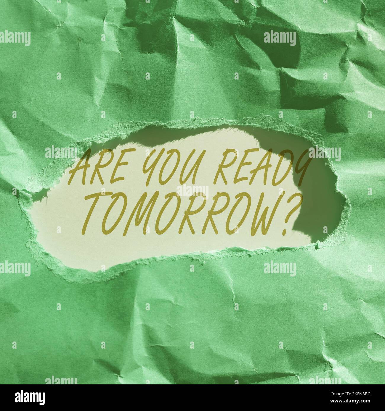 Text caption presenting Are You Ready Tomorrow. Internet Concept ...
