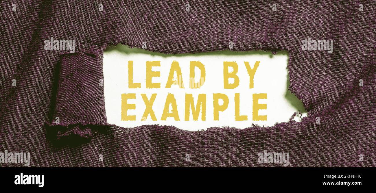Inspiration showing sign Lead By Example. Concept meaning Be a mentor ...