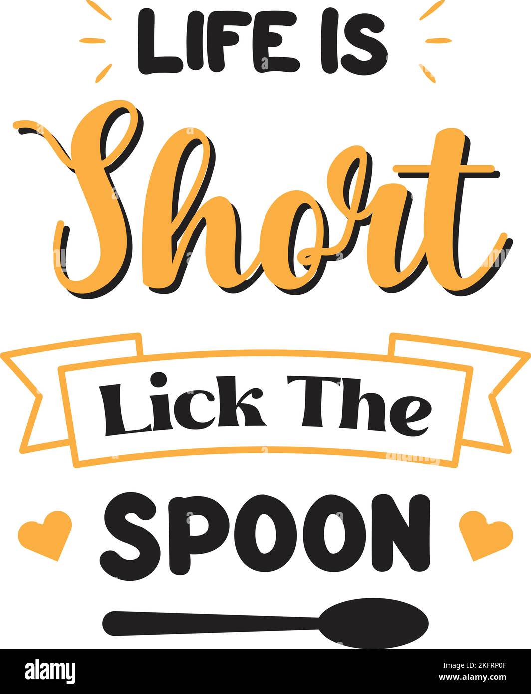 Life is short lick the spoon lettering and quote illustration isolated ...