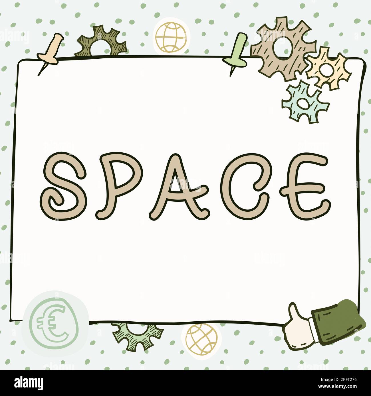 Text sign showing Space. Business approach continuous area or expanse ...