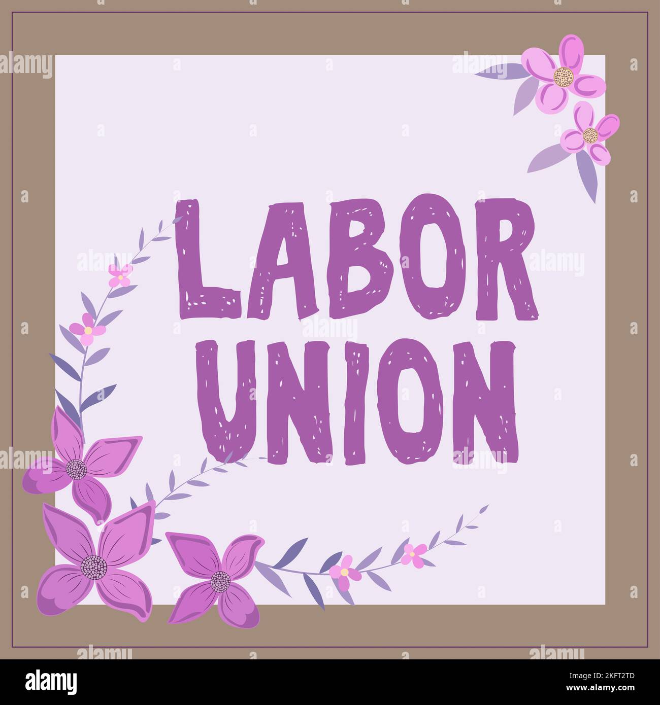 Writing displaying text Labor Union. Word for rules relating to rights ...