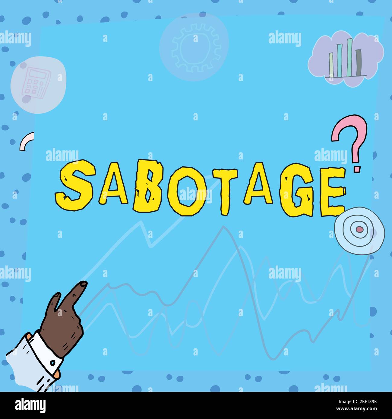Sign displaying Sabotage. Business overview destruction of an employer ...