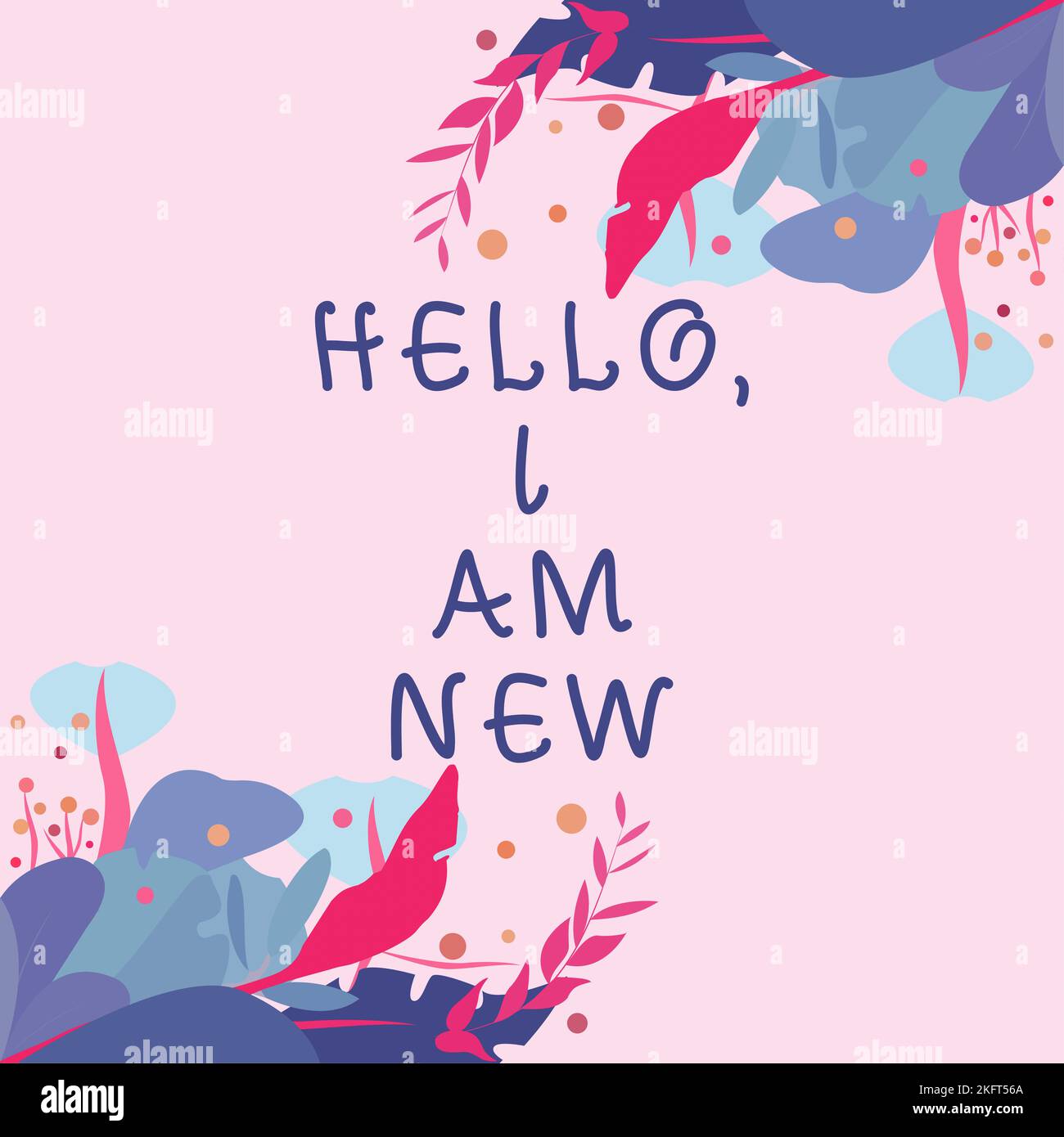 Sign displaying Hello, I Am New. Word for introducing oneself in a ...
