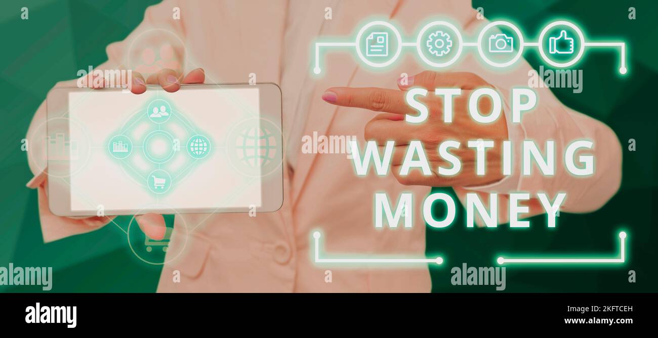 Text showing inspiration Stop Wasting Money. Business overview advicing ...