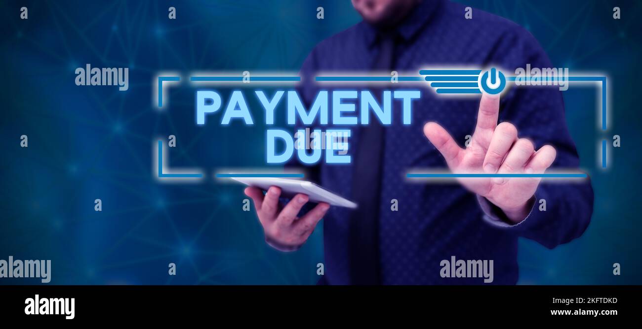 Conceptual caption Payment Due. Business overview The date when payment ...