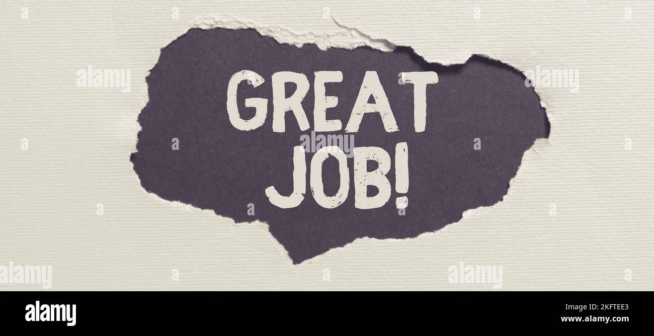 Inspiration showing sign Great Job. Business showcase Excellent work Well done Good results ...