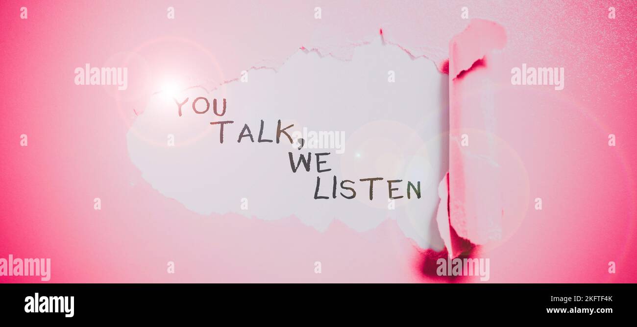 Inspiration showing sign You Talk, We Listen. Internet Concept Two Way ...