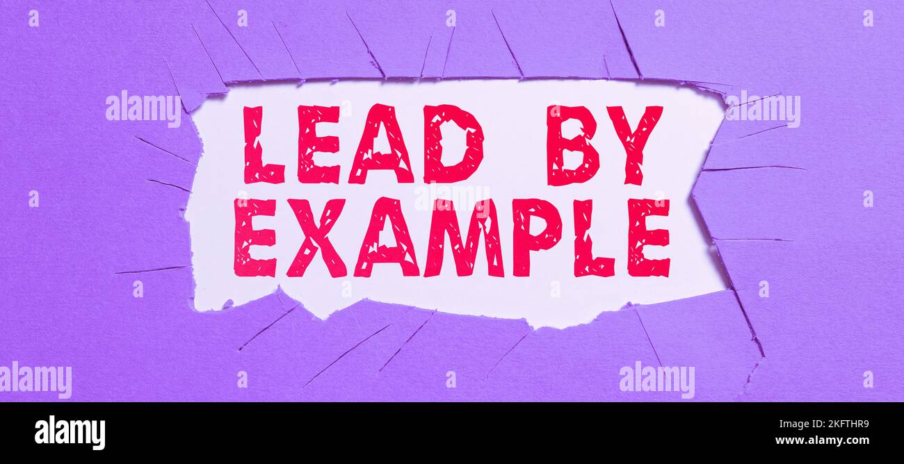 Handwriting text Lead By Example. Word Written on Be a mentor leader ...