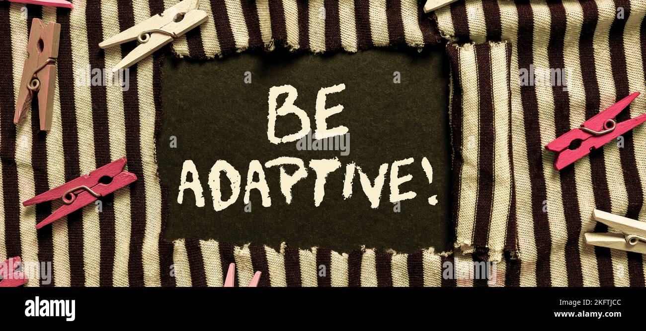 Conceptual caption Be Adaptive. Business approach make the difference ...