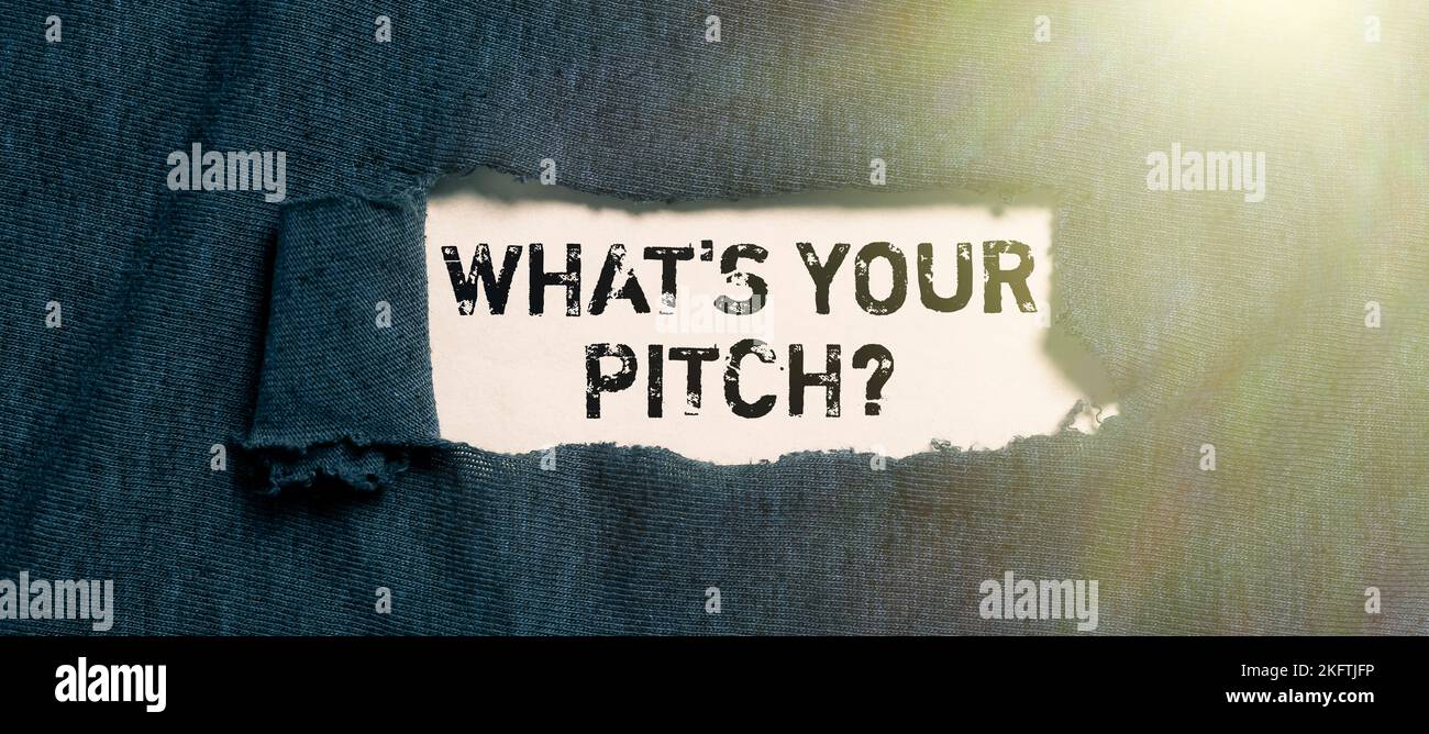 Hand writing sign What's Your Pitch. Word Written on make a determined ...