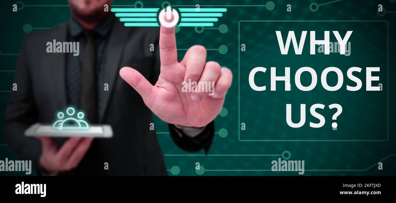 Inspiration showing sign Why Choose Us. Business approach Reasons for ...