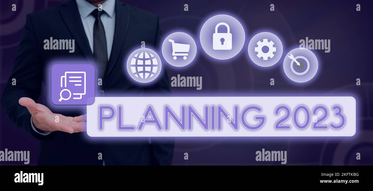 Text sign showing Planning 2023. Concept meaning Begin with end in the ... Text sign showing Planning 2023. Concept meaning Begin with end in the ...