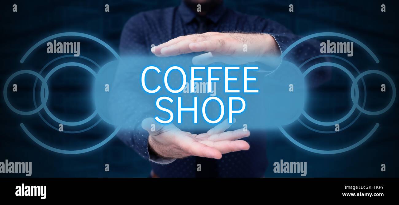 Text sign showing Coffee Shop. Business idea small informal restaurant ...