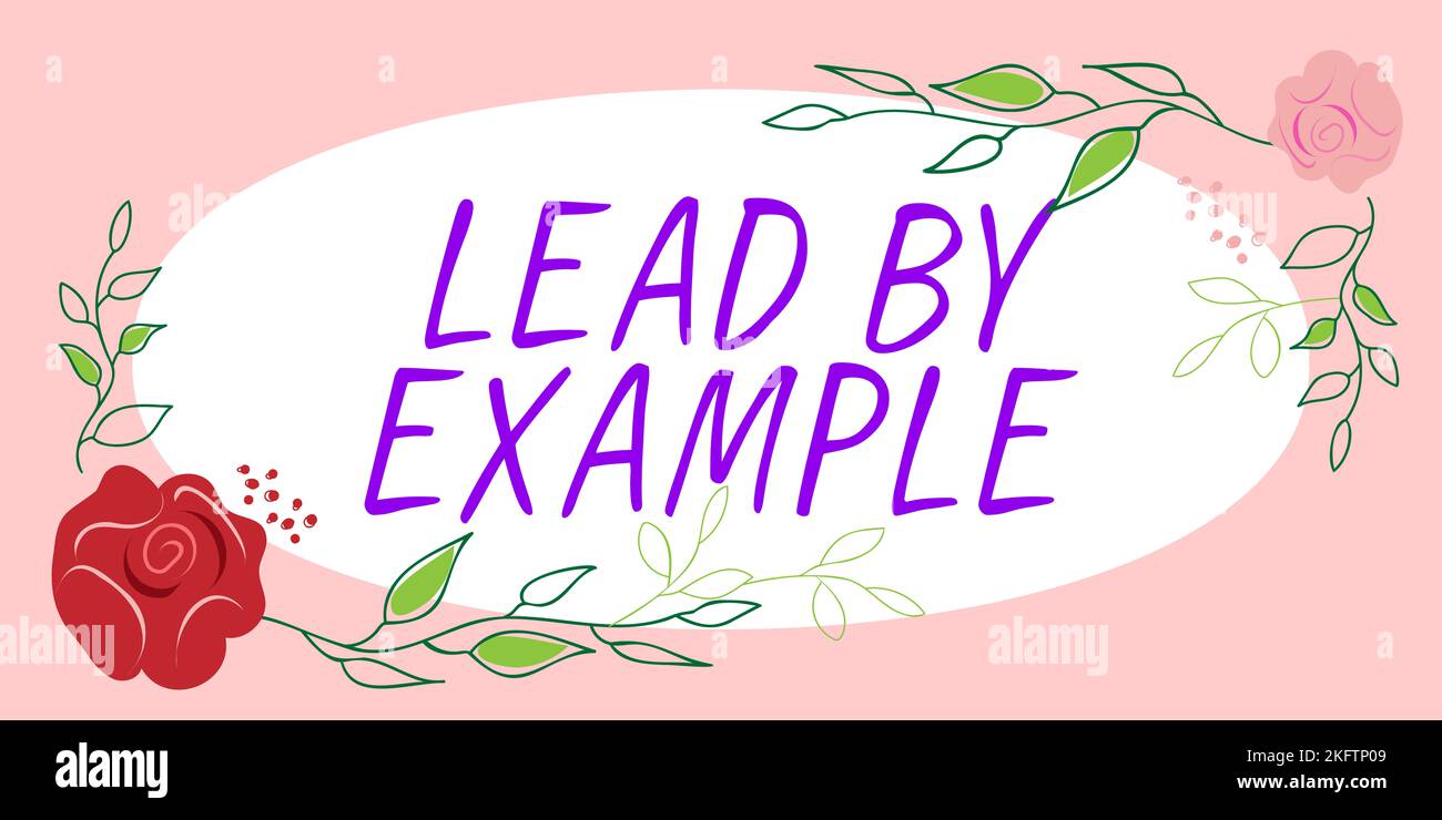Writing displaying text Lead By Example. Business approach Be a mentor ...