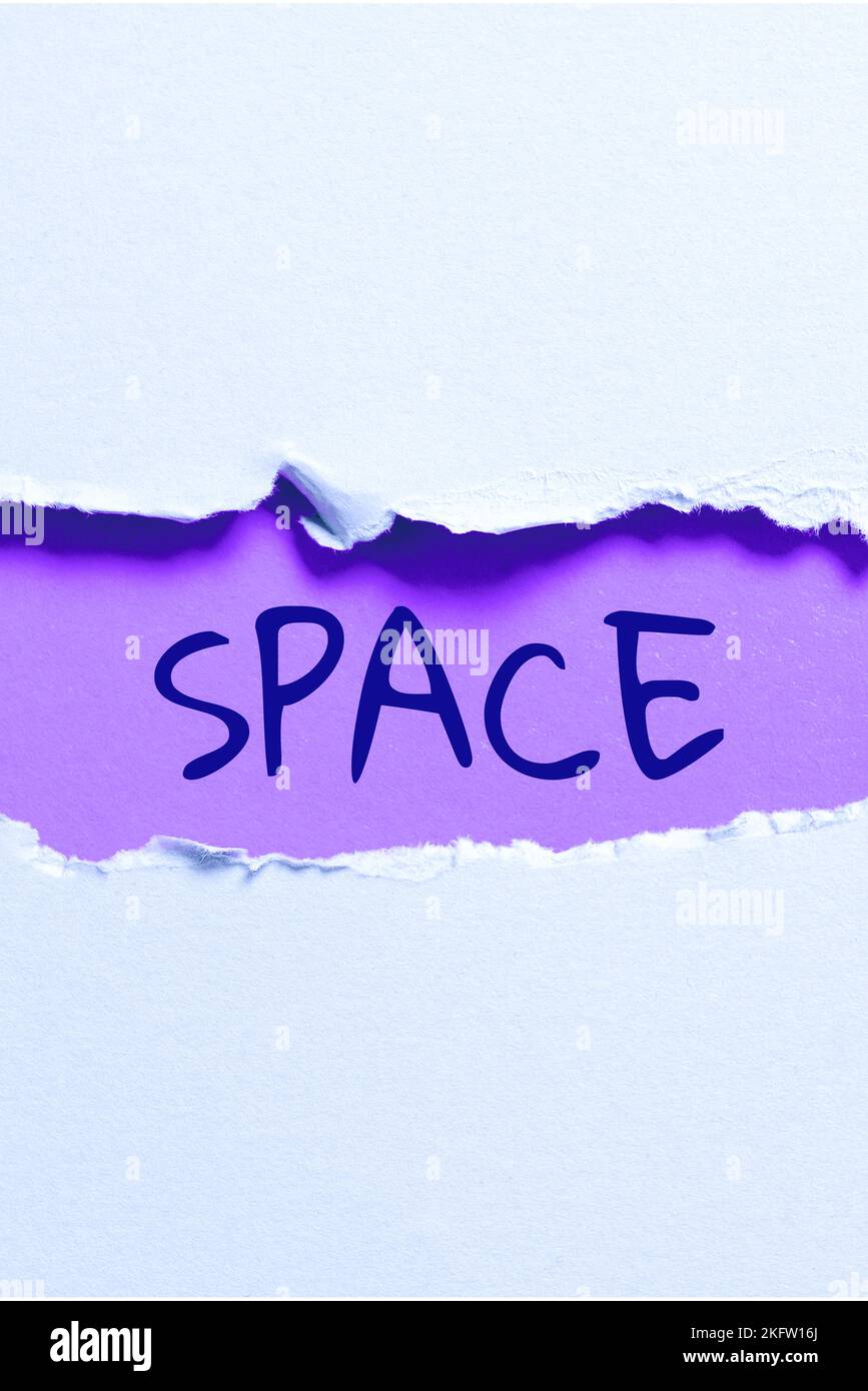 Sign displaying Space. Conceptual photo continuous area or expanse ...
