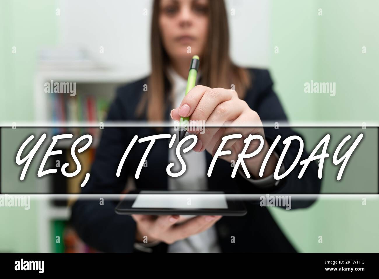 Sign displaying Yes, It's Friday. Word Written on having weekend taking ...
