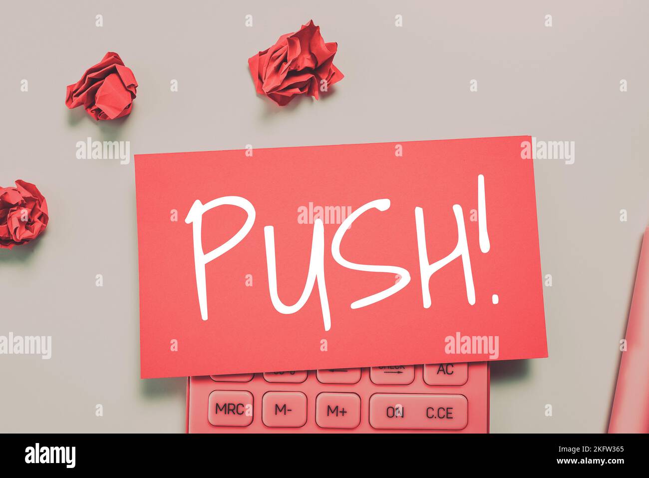 Sign displaying Push. Conceptual photo move forward by using force to ...