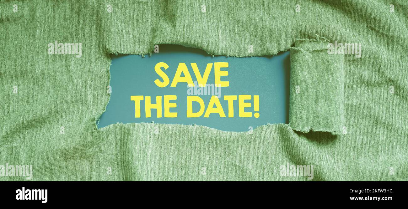 Text sign showing Save The Date. Word Written on Remembering the schedule Mark the calendar ...