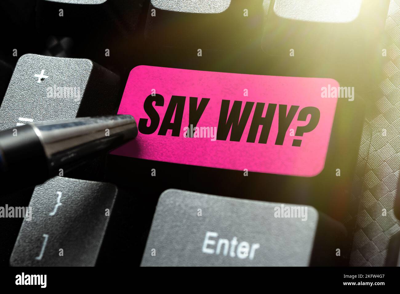 Text sign showing Say Why. Business idea Give an explanation Express ...