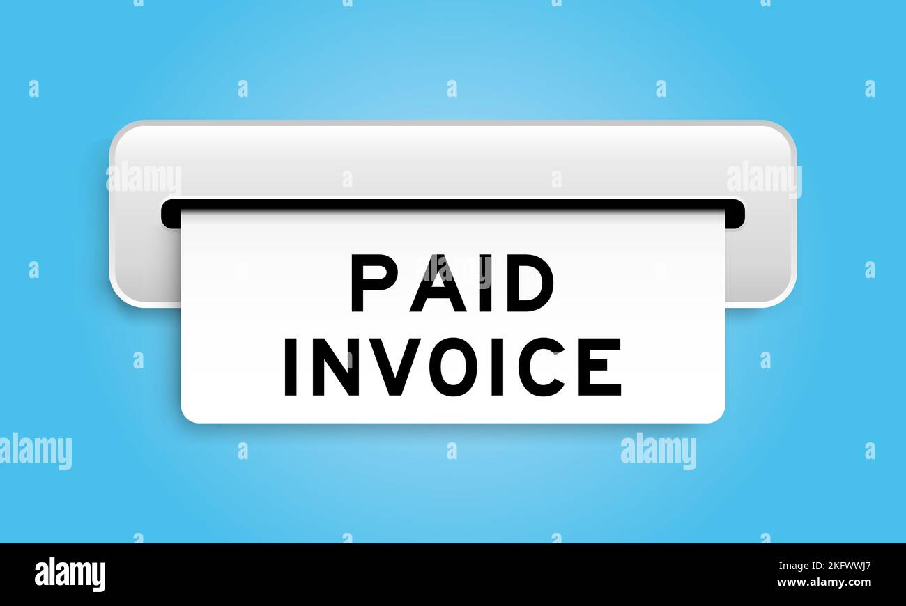White coupon banner with word paid invoice from machine on blue color ...