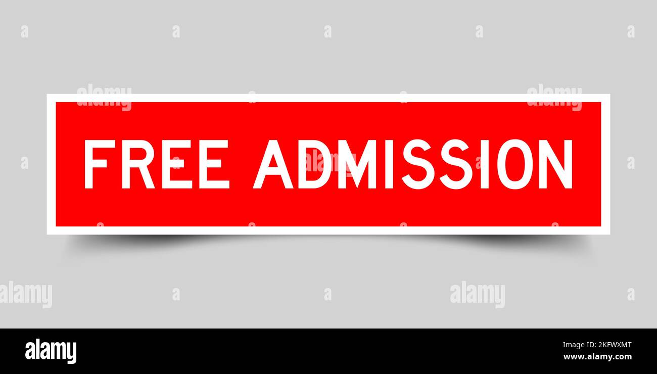 Square label sticker with word free admission in red color on gray ...