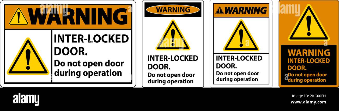 Safety sign warning Interlock doors do not open door during operation ...