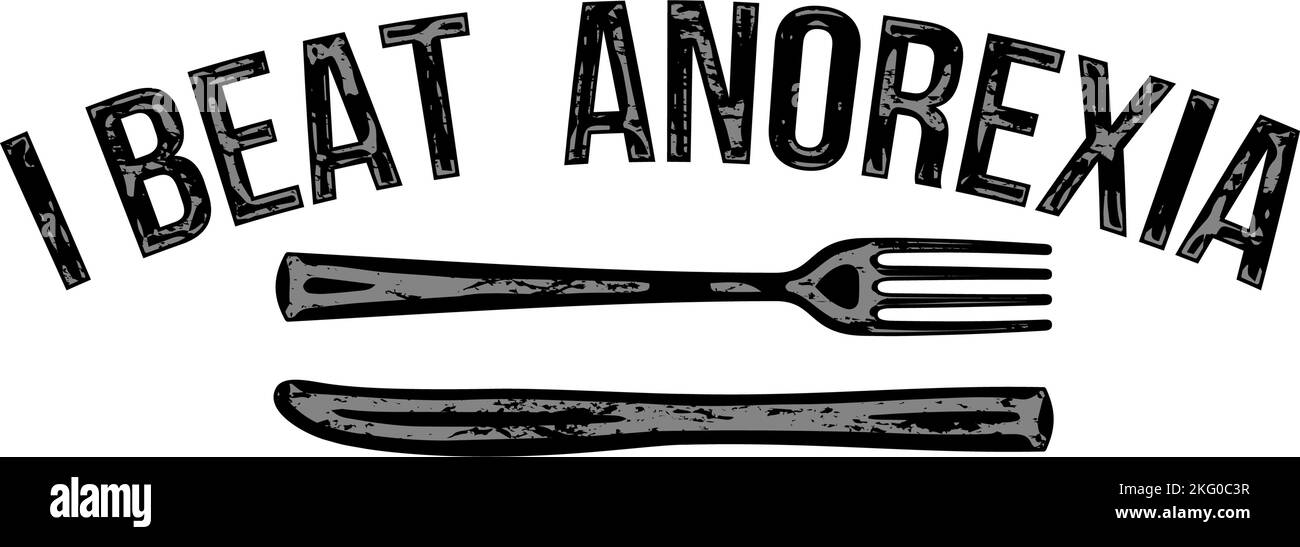 I Beat Anorexia: Ironic Slogan with Fork and Knife on White Background ...