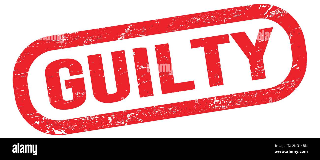 Guilty stamp hi-res stock photography and images - Alamy