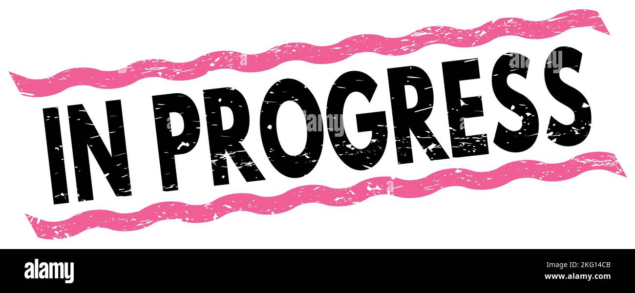 IN PROGRESS text written on pink-black lines stamp sign Stock Photo - Alamy