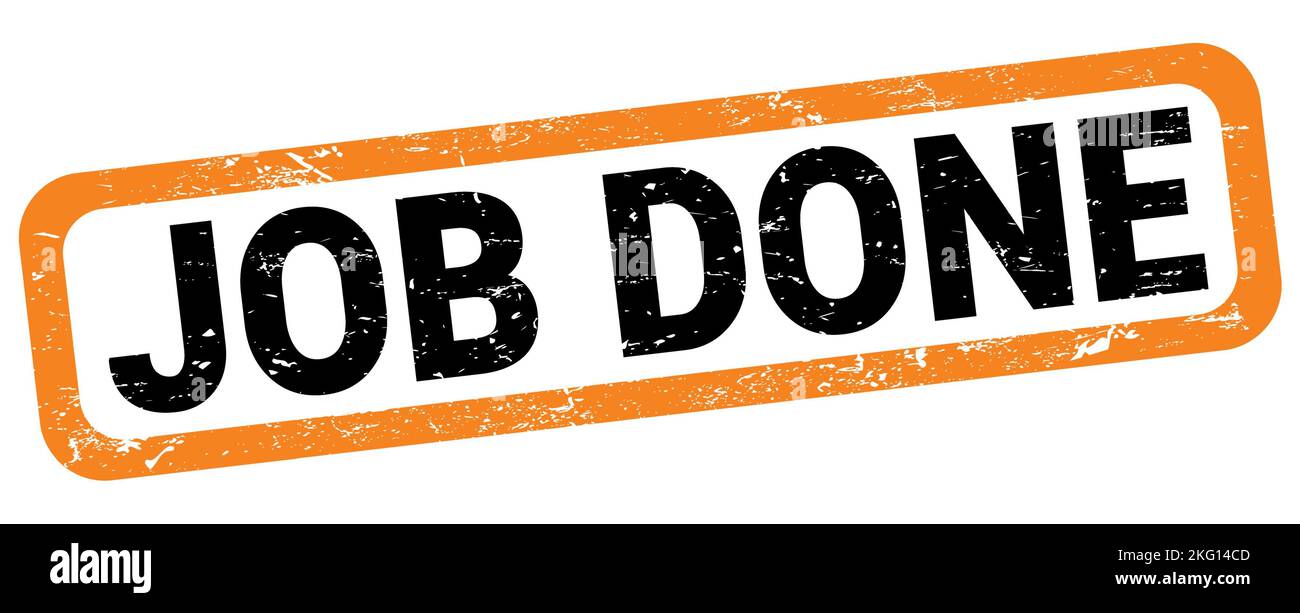 Job done stamp hi-res stock photography and images - Alamy