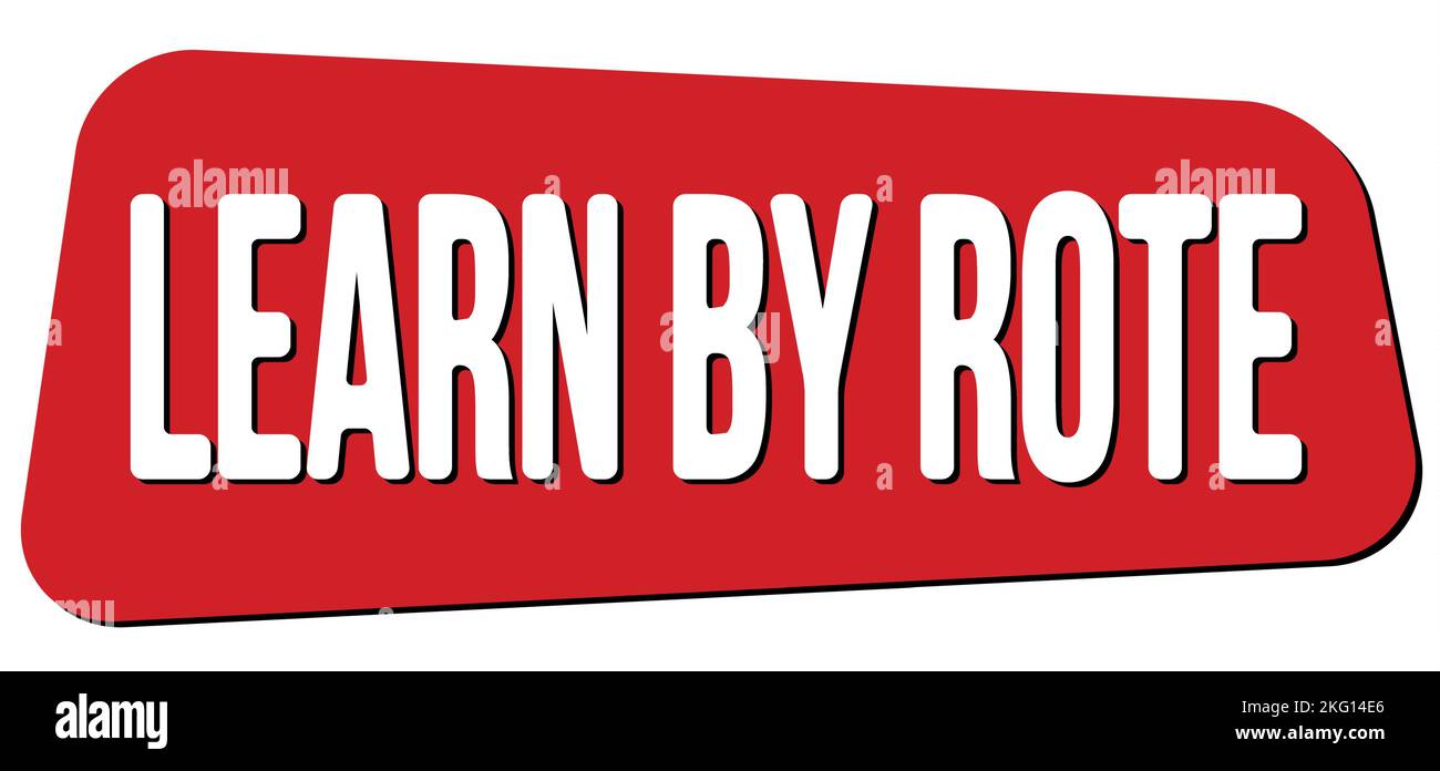 LEARN BY ROTE text written on red trapeze stamp sign Stock Photo - Alamy