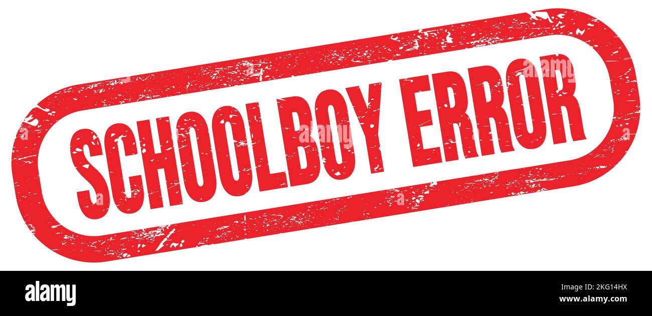 SCHOOLBOY ERROR, text on red rectangle stamp sign Stock Photo - Alamy