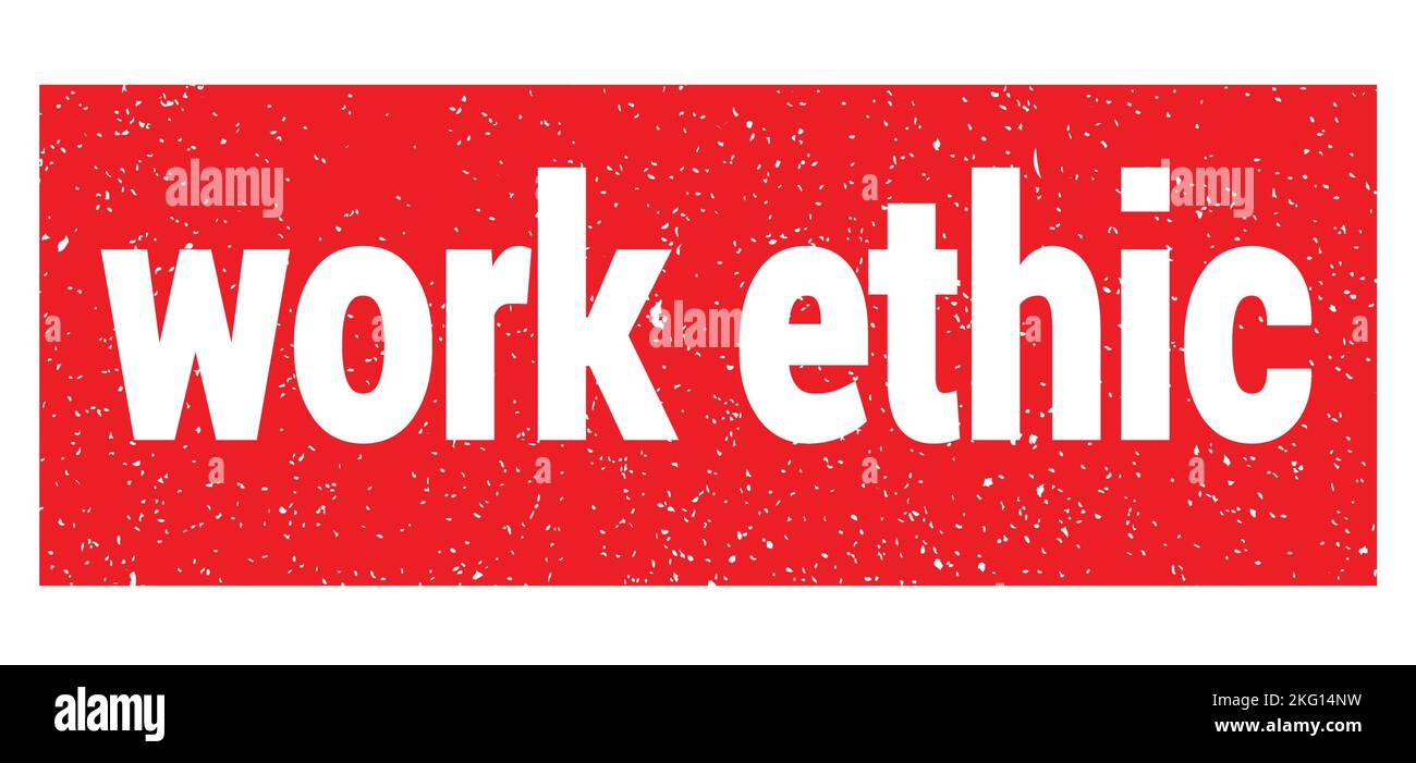 work ethic text written on red grungy stamp sign Stock Photo - Alamy