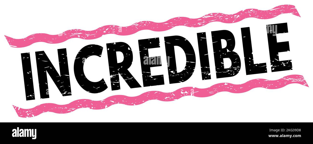 INCREDIBLE text written on pink-black lines stamp sign Stock Photo - Alamy
