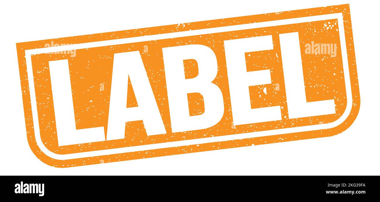 LABEL text written on orange grungy stamp sign Stock Photo - Alamy