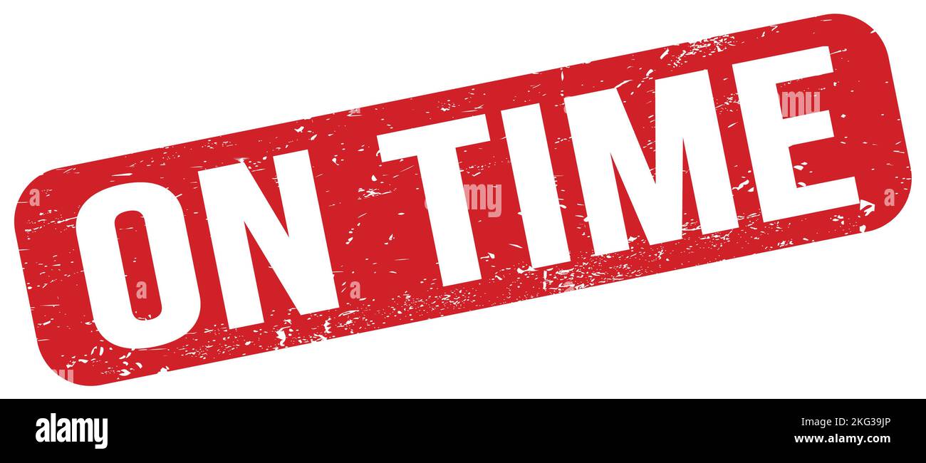 ON TIME text written on red grungy stamp sign Stock Photo - Alamy