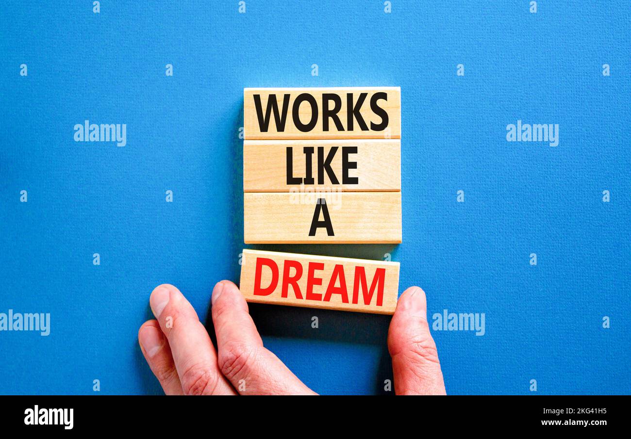 Works like a dream symbol. Concept words Works like a dream on wooden ...