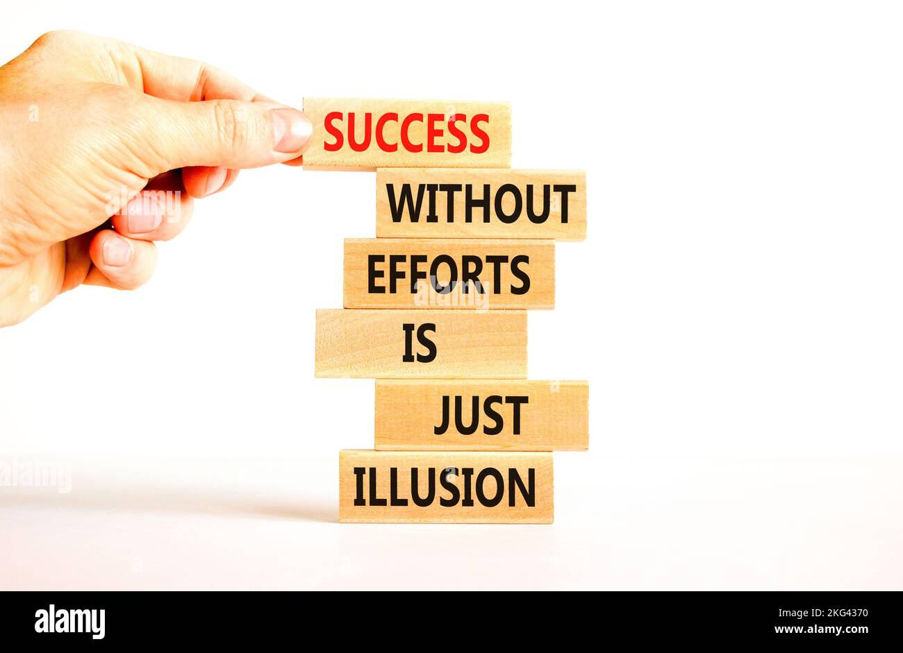 Success symbol. Concept words Success without efforts is just illusion ...