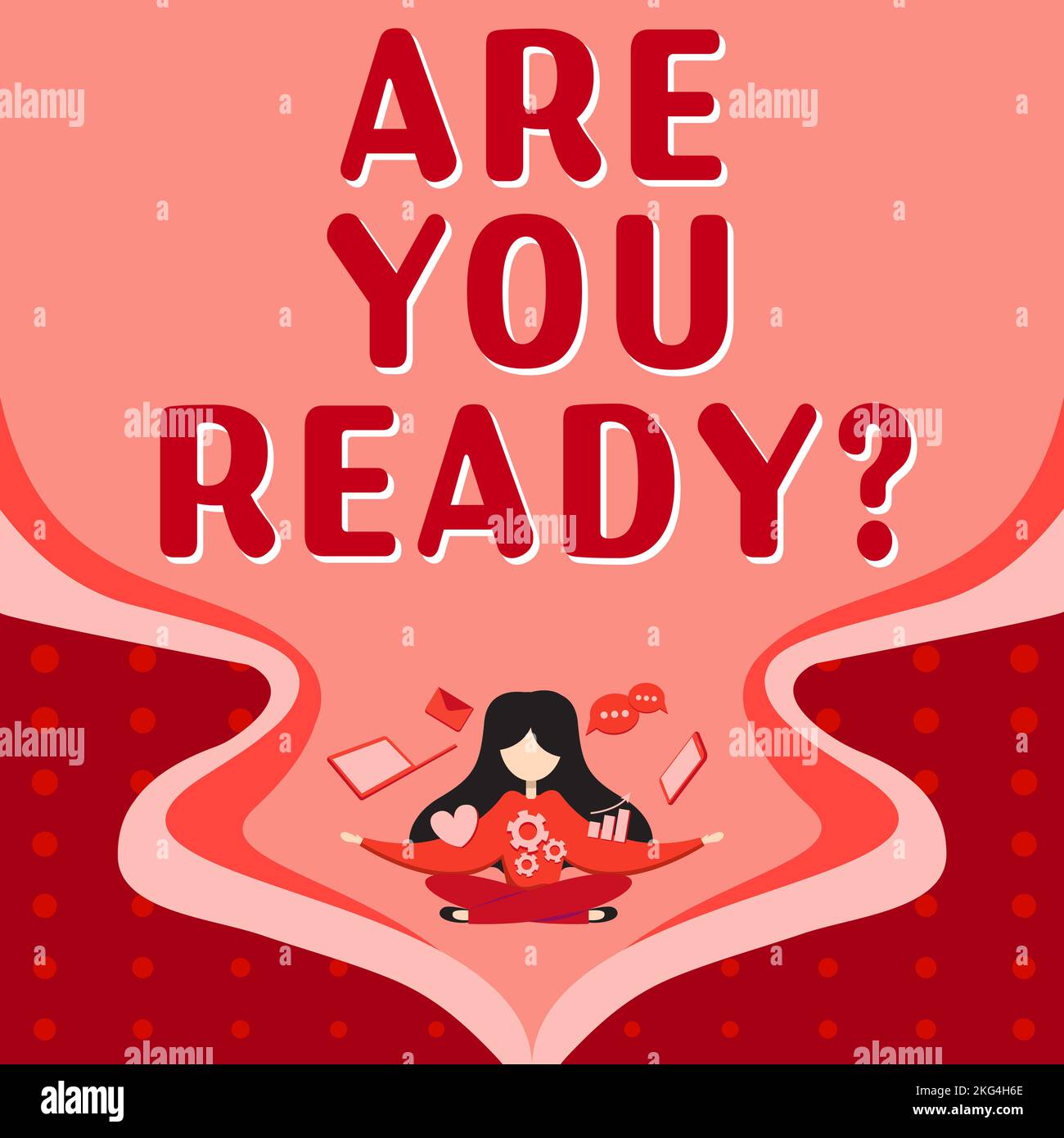 Conceptual display Are You Readyquestion. Business approach Asking if ...