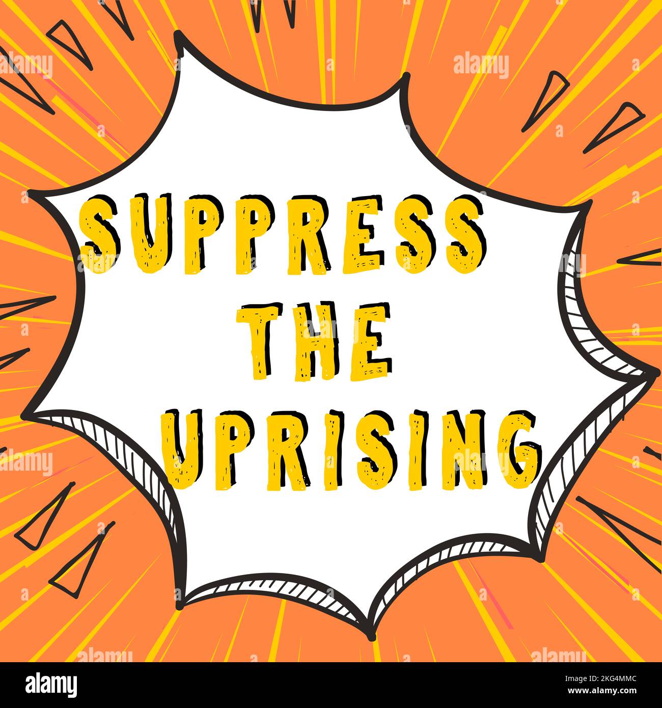 Handwriting text Suppress The Uprising. Word Written on Invading and ...