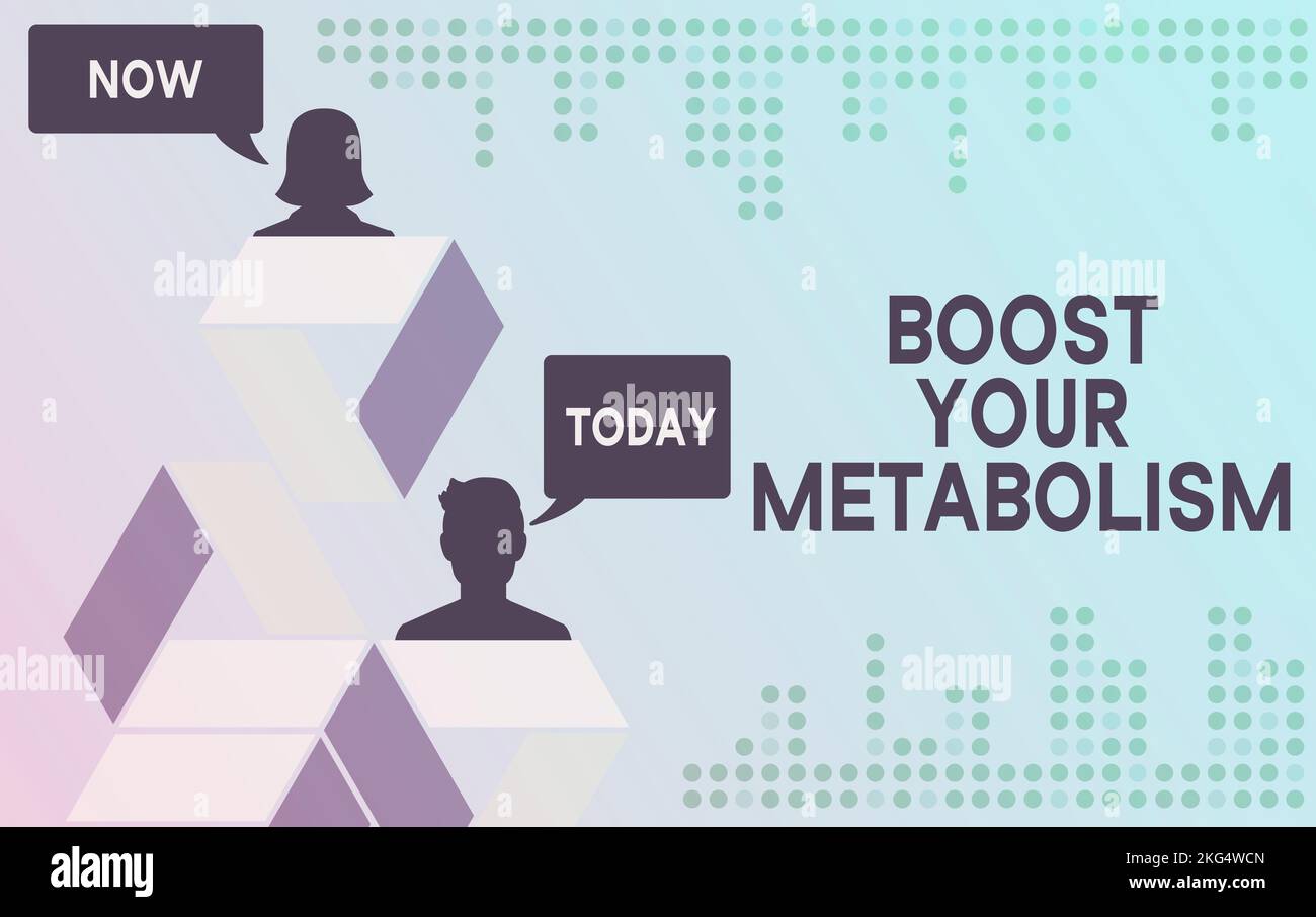 Text sign showing Boost Your Metabolism. Business idea Speeding up the ...