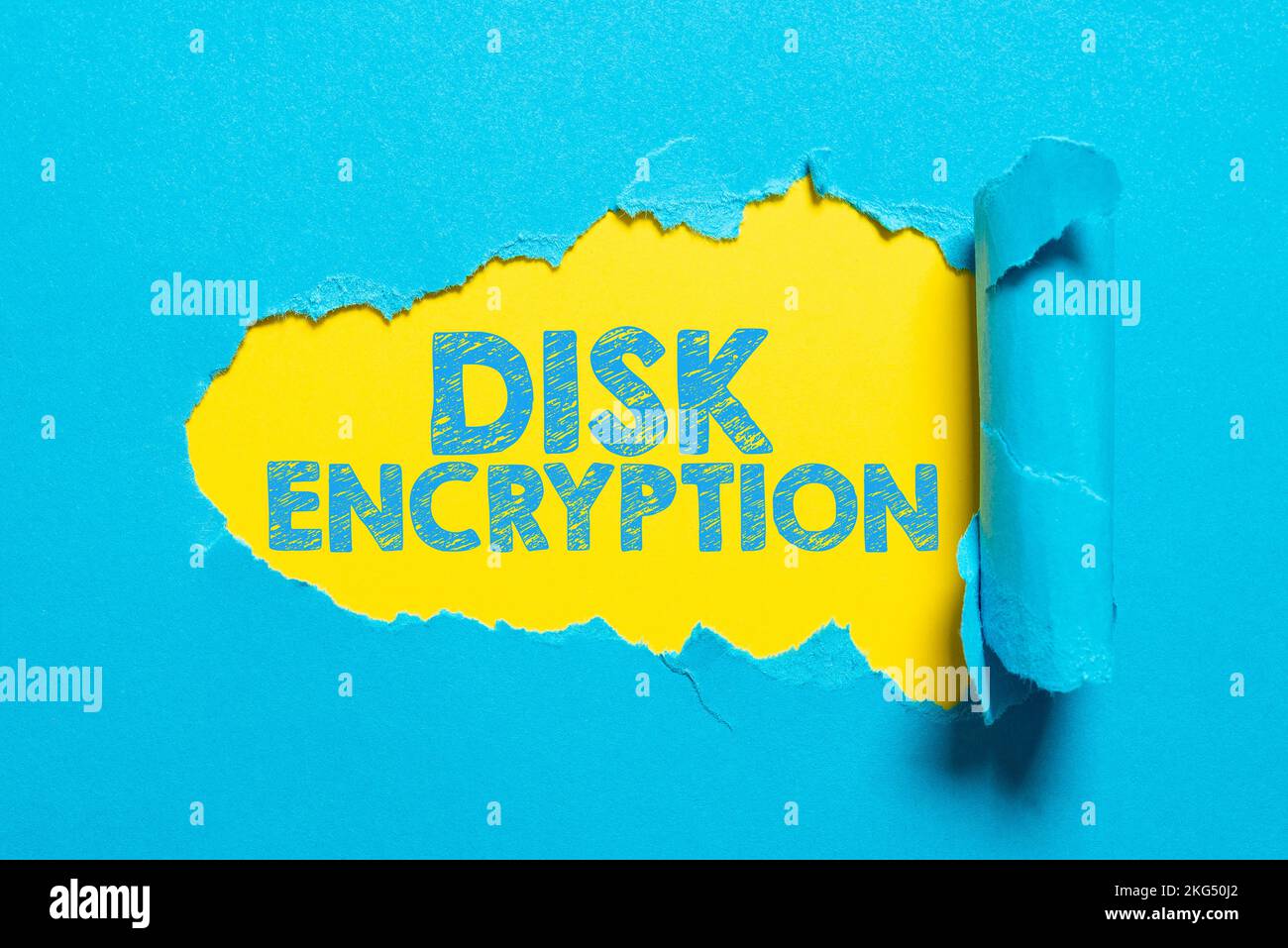Sign displaying Disk Encryption. Word for the security mechanism used to protect data at rest ...