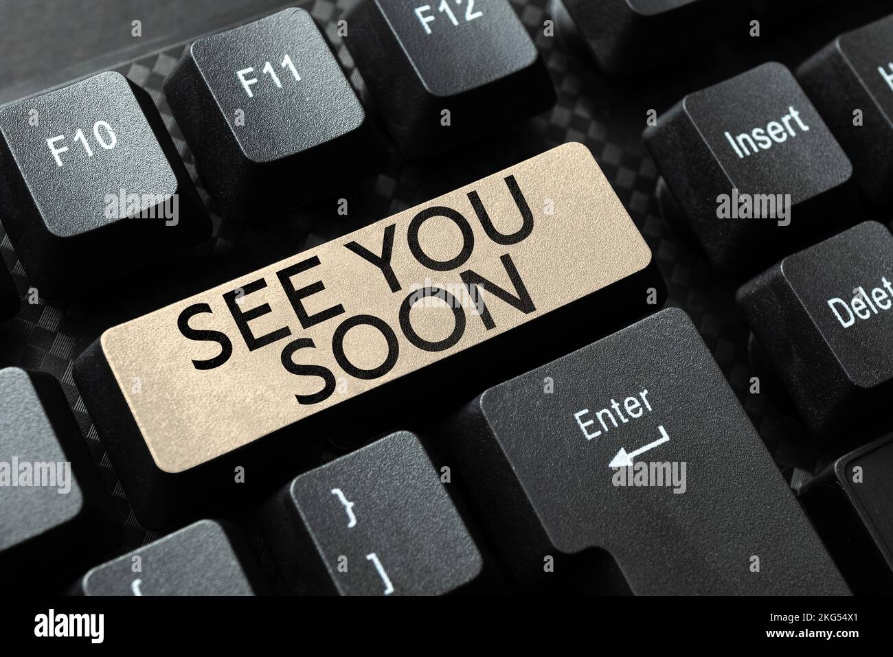 Sign displaying See You Soon, Word for used for saying goodbye to ...