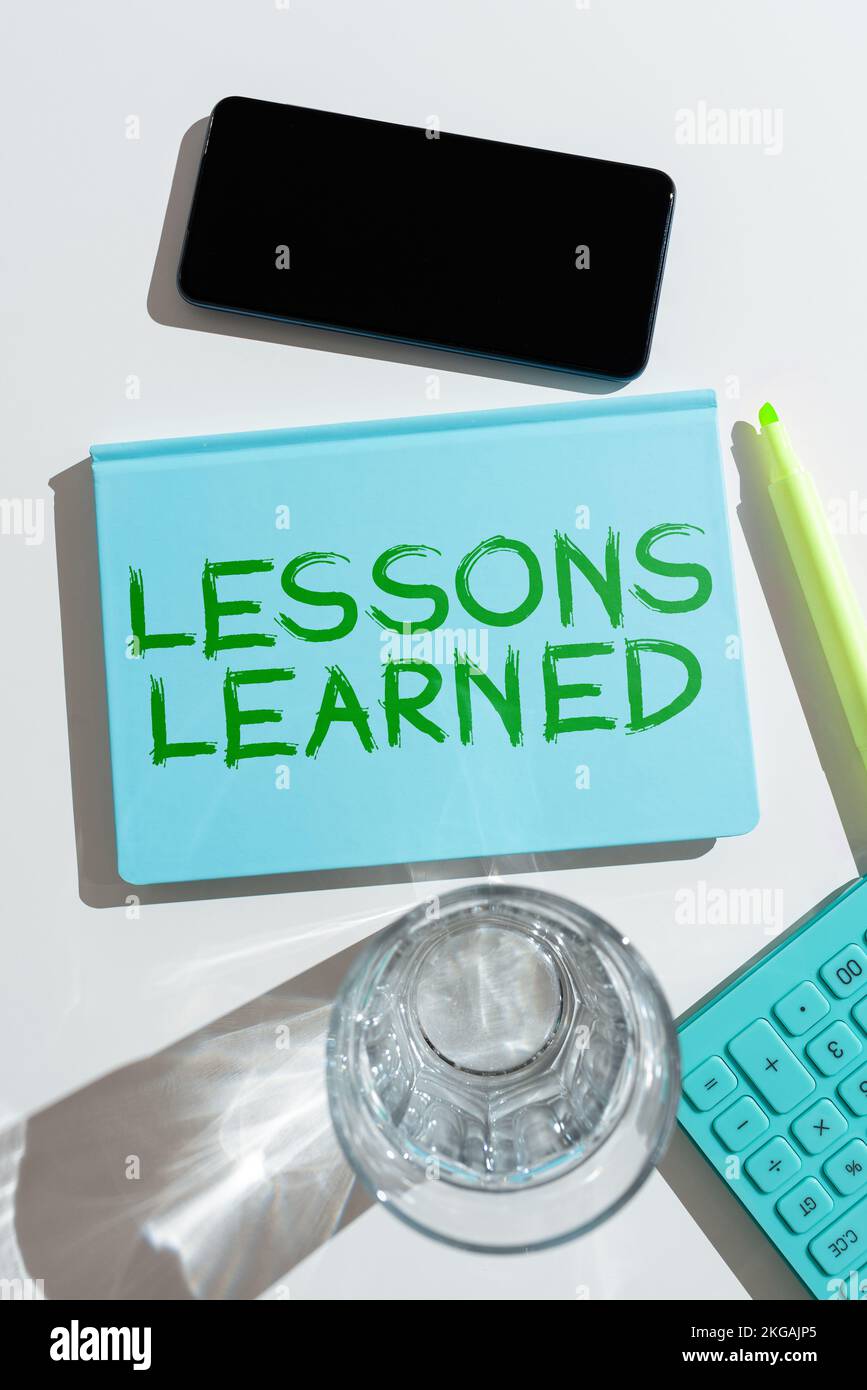 Writing displaying text Lessons Learned. Business concept the knowledge or understanding gained ...