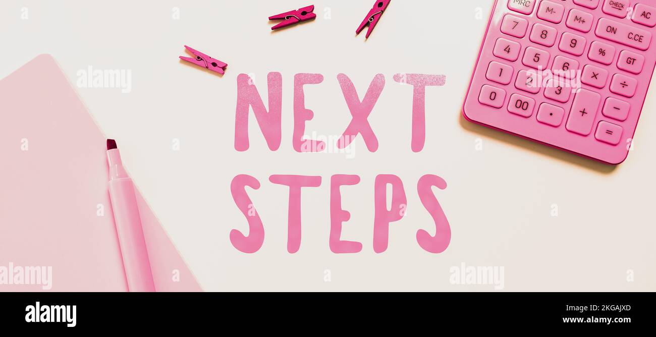 Conceptual display Next Steps. Business concept numper of process going ... Conceptual display Next Steps. Business concept numper of process going ...
