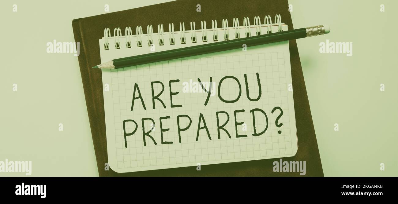 Inspiration showing sign Are You Preparedquestion. Word for Ready ...