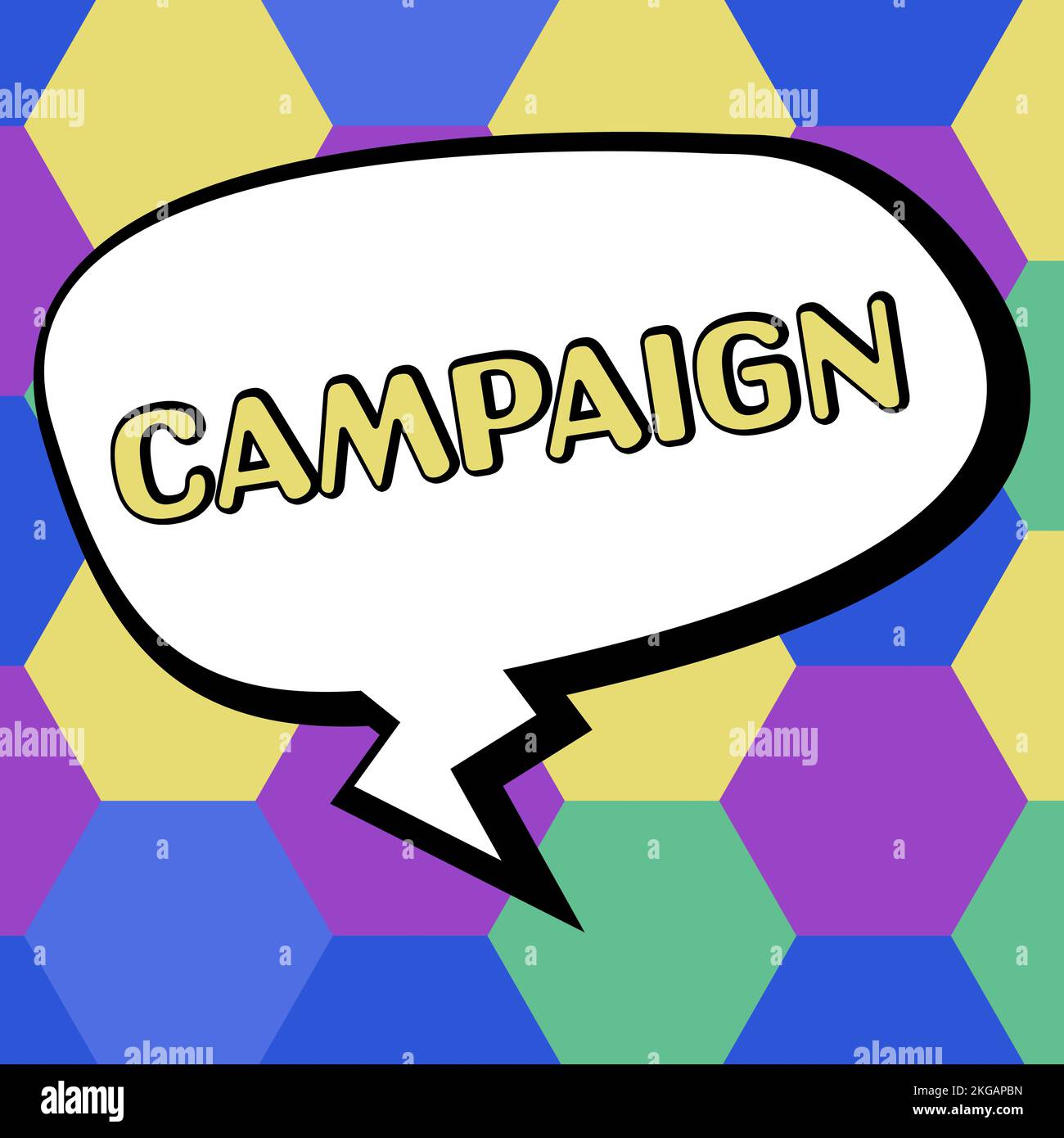Sign displaying Campaign. Business concept organized course of action ...
