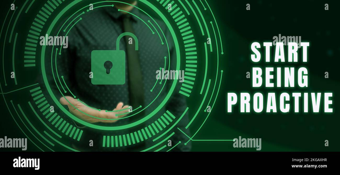 Hand writing sign Start Being Proactive. Internet Concept Control ...