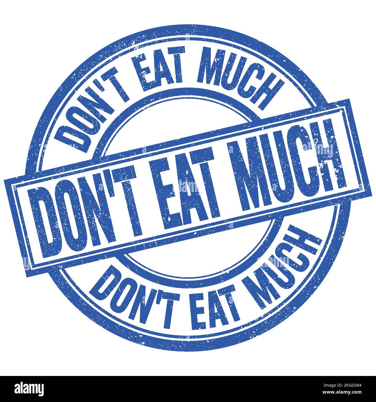 DON'T EAT MUCH text written word on blue round stamp sign Stock Photo ...